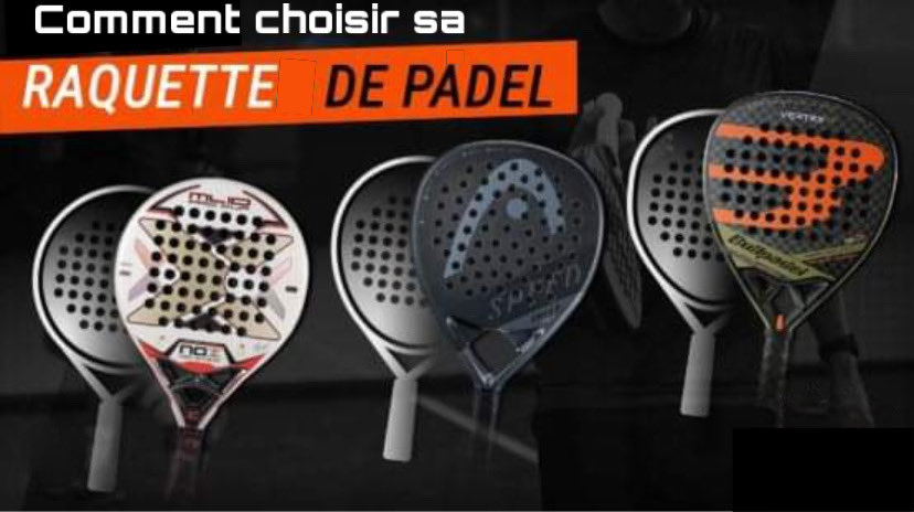 Comment choisir ma raquette de Padel ? - Padel-beach